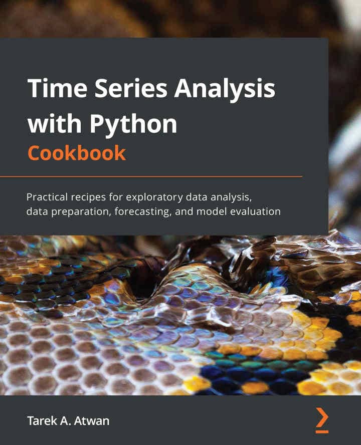 کتاب Time Series Analysis with Python Cookbook چاپ سال 2022 کتاب Time Series Analysis with Python Cookbook چاپ سال 2022